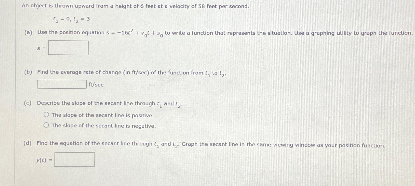 Solved An object is thrown upward from a height of 6 ﻿feet | Chegg.com
