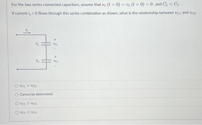 Solved For the two series connected capacitors, assume that | Chegg.com