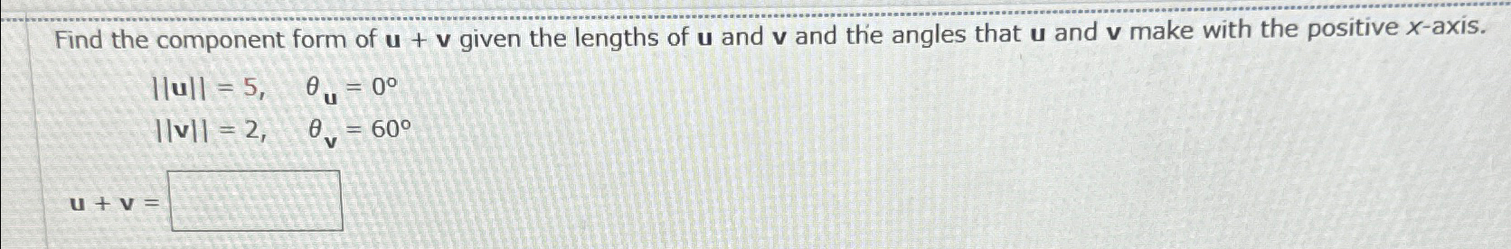 Solved Find the component form of u+v ﻿given the lengths of | Chegg.com