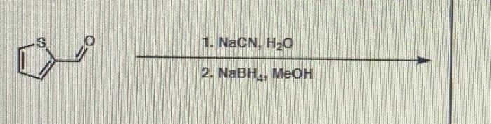 Solved 1. NacN. H2O نو 2. NaBH. MeOH | Chegg.com