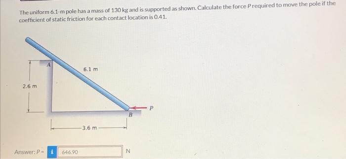 Solved The uniform 6.1-m pole has a mass of 130 kg and is | Chegg.com