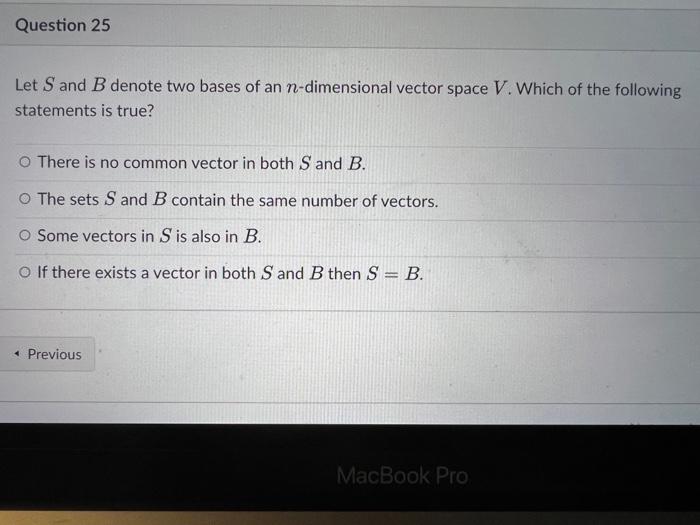 Solved Let S and B denote two bases of an n-dimensional | Chegg.com