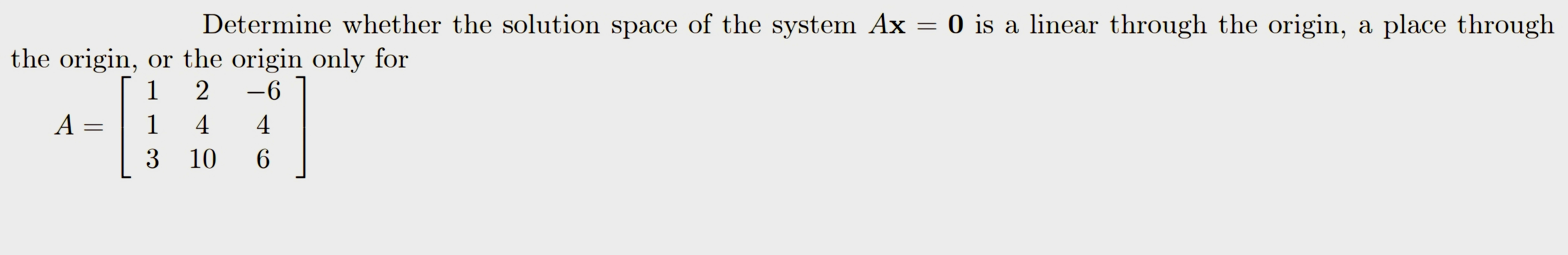 Solved Determine whether the solution space of the system | Chegg.com