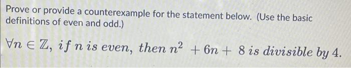 Solved Prove or provide a counterexample for the statement | Chegg.com