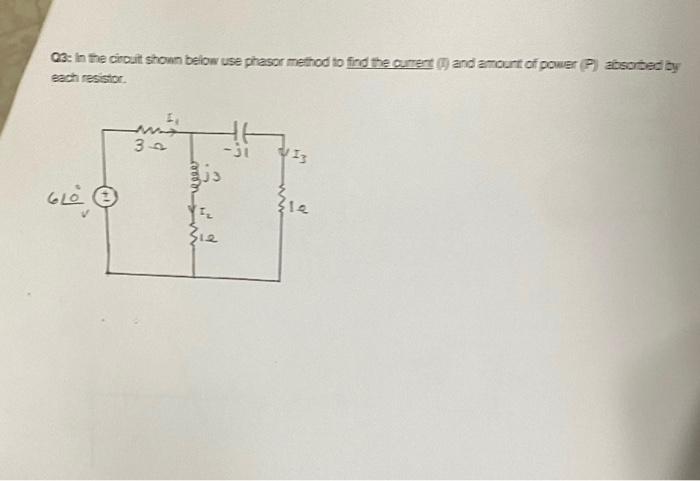 Solved Q3: In the circuit shown below use phasor method to | Chegg.com
