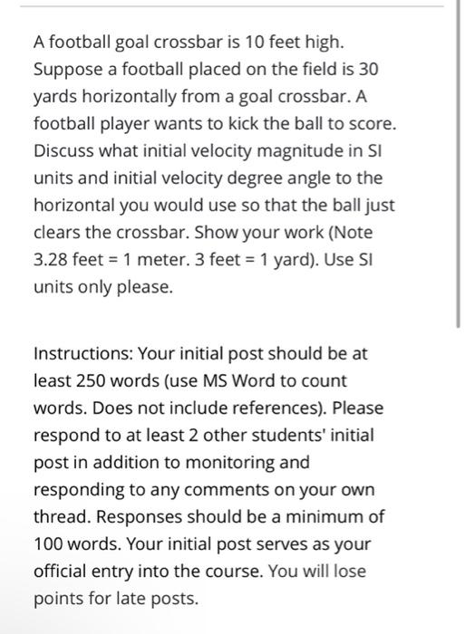 Solved A football goal crossbar is 10 feet high. Suppose a | Chegg.com