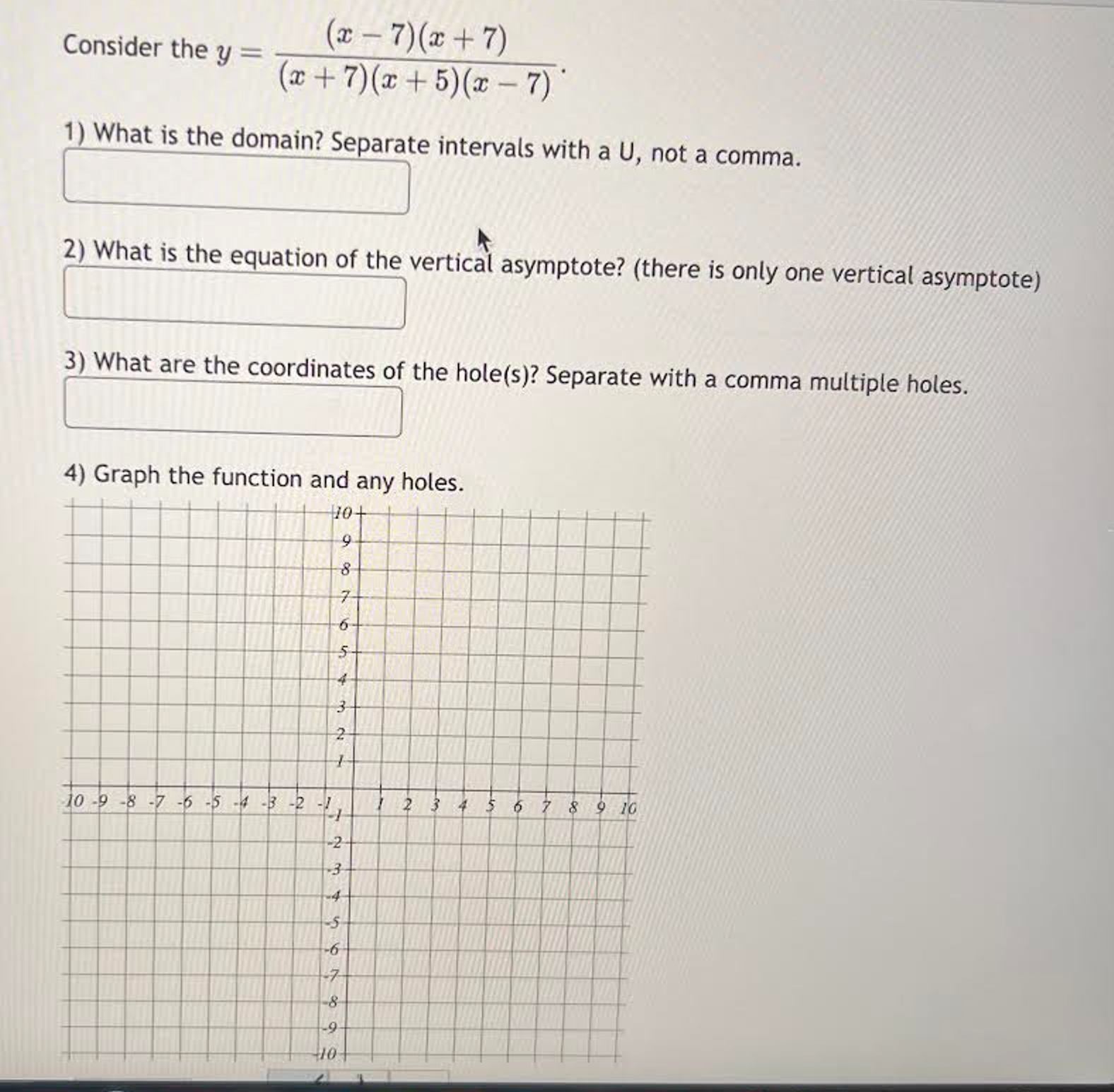 Solved Consider the y=(x-7)(x+7)(x+7)(x+5)(x-7).What is the | Chegg.com