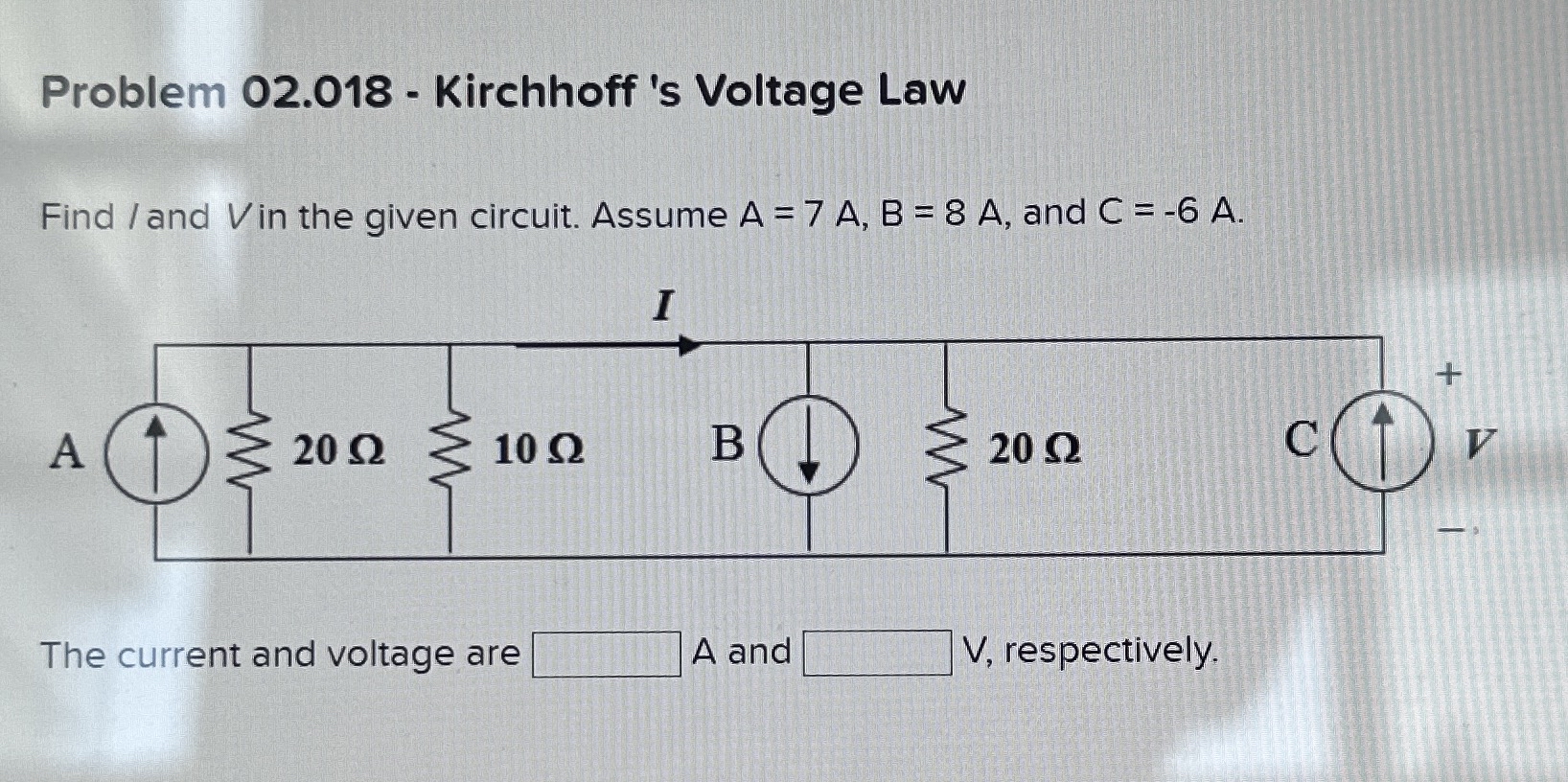 Solved Problem 02.018 - ﻿Kirchhoff 's Voltage LawFind l ﻿and | Chegg.com