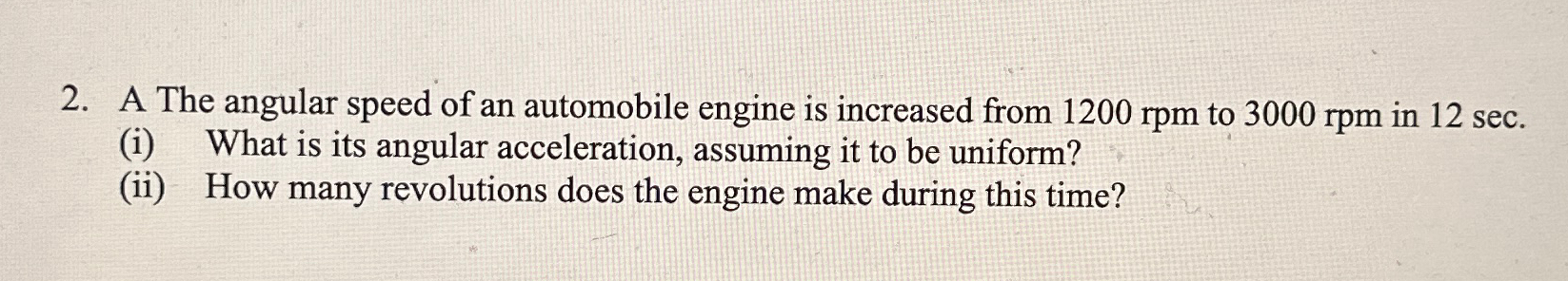 Solved A The angular speed of an automobile engine is | Chegg.com