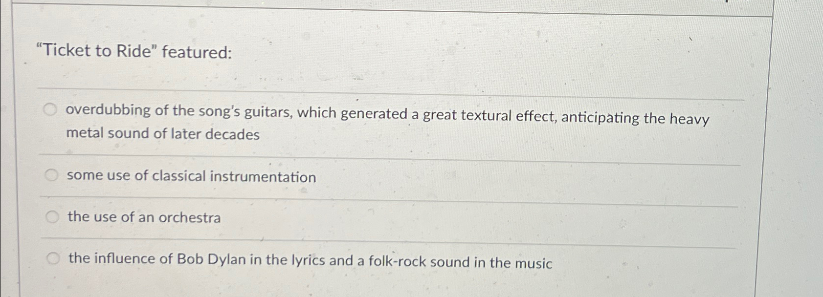 Solved "Ticket to Ride" featured:overdubbing of the song's | Chegg.com