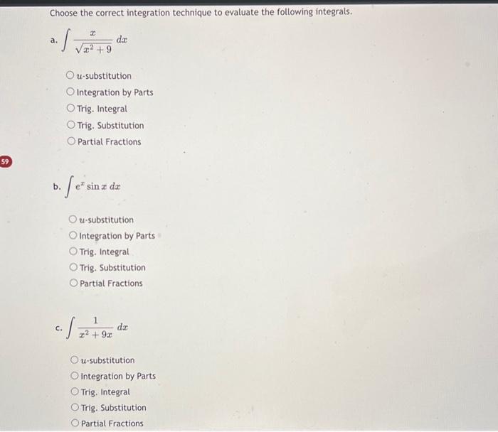 Solved Choose the correct integration technique to evaluate | Chegg.com
