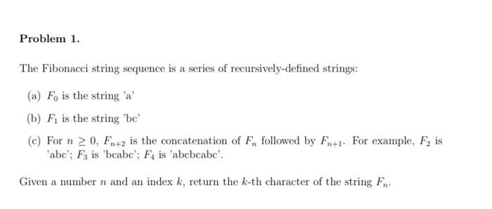 Solved Problem 1 The Fibonacci String Sequence Is A Series 0045