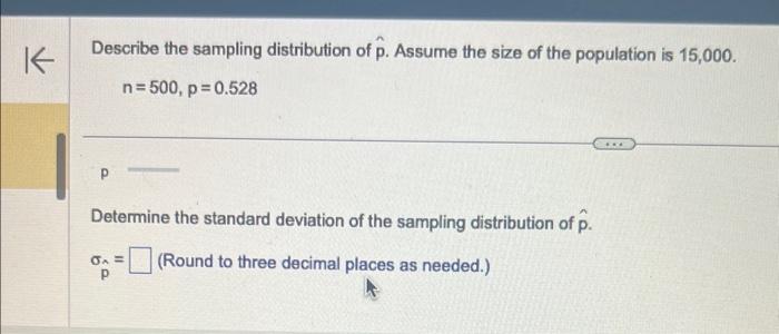 Solved Describe the sampling distribution of p^. Assume the | Chegg.com