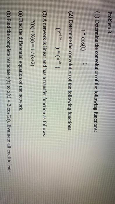 Solved Problem 3. (1) Determine the convolution of the | Chegg.com