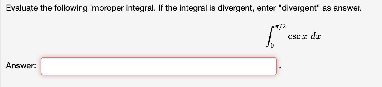 Solved Evaluate the following improper integral. If the | Chegg.com