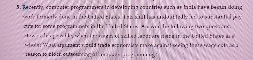 Solved 5. Recently, computer programmers in developing | Chegg.com