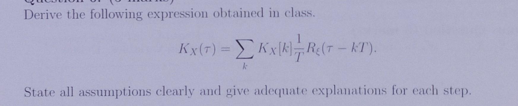 Solved Derive the following expression obtained in class. | Chegg.com