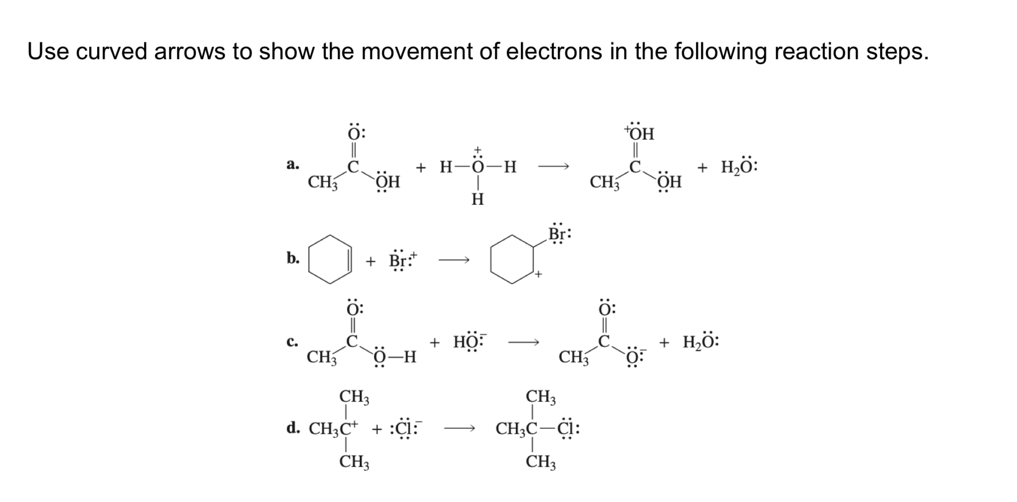 Solved Use curved arrows to show the movement of electrons | Chegg.com