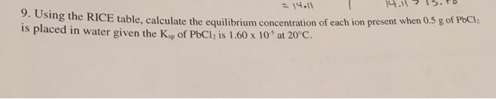 Solved 14-11 9. Using the RICE table, calculate the | Chegg.com
