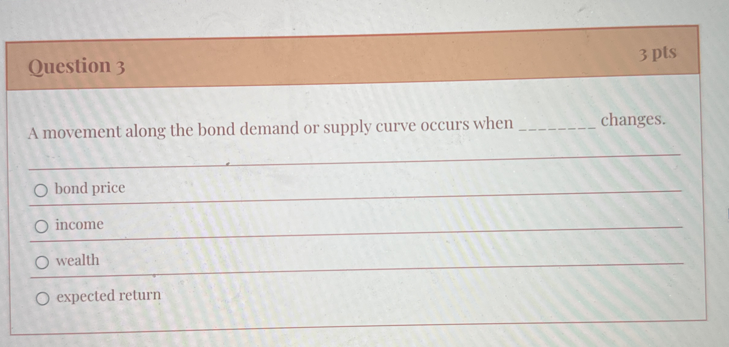 Solved Question 33 ﻿ptsA movement along the bond demand or | Chegg.com