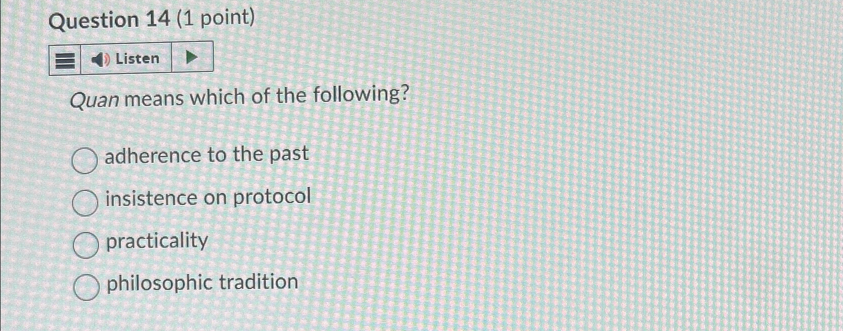Solved Question 14 (1 ﻿point)Quan means which of the | Chegg.com