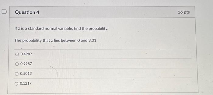 Solved If z is a standard normal variable, find the | Chegg.com