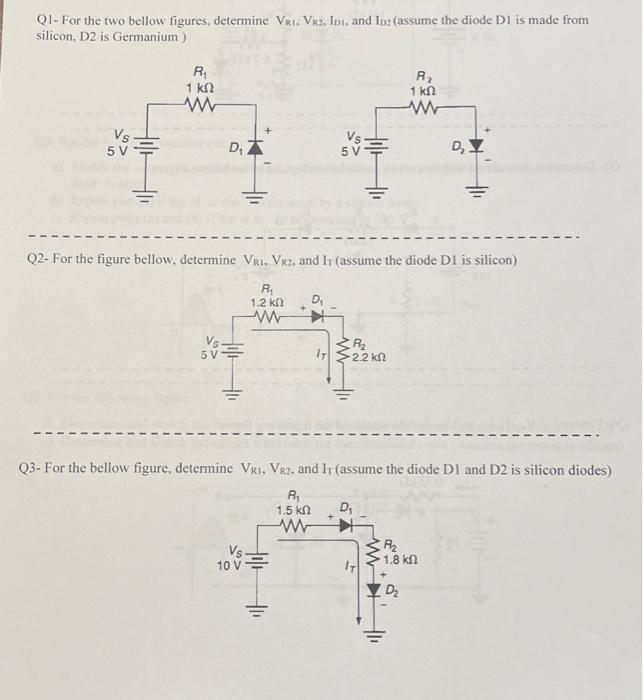 Solved Q1- For the two bellow figures, determine VR1, VR2, | Chegg.com