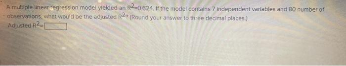 Solved A multiple linear regression model yielded an | Chegg.com