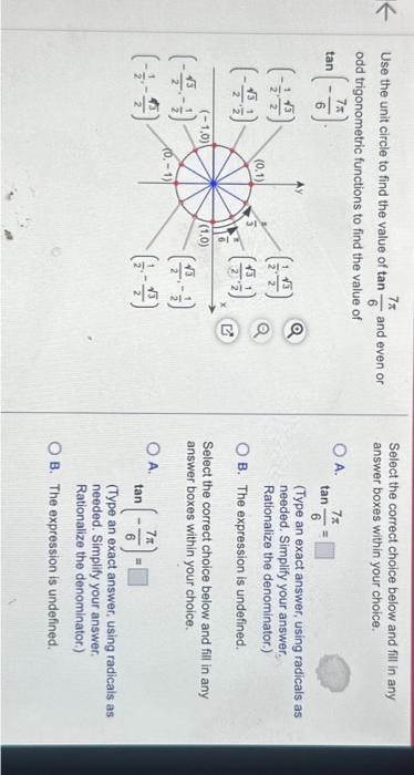 Solved Use the unit circle to find the value of tan67π and | Chegg.com