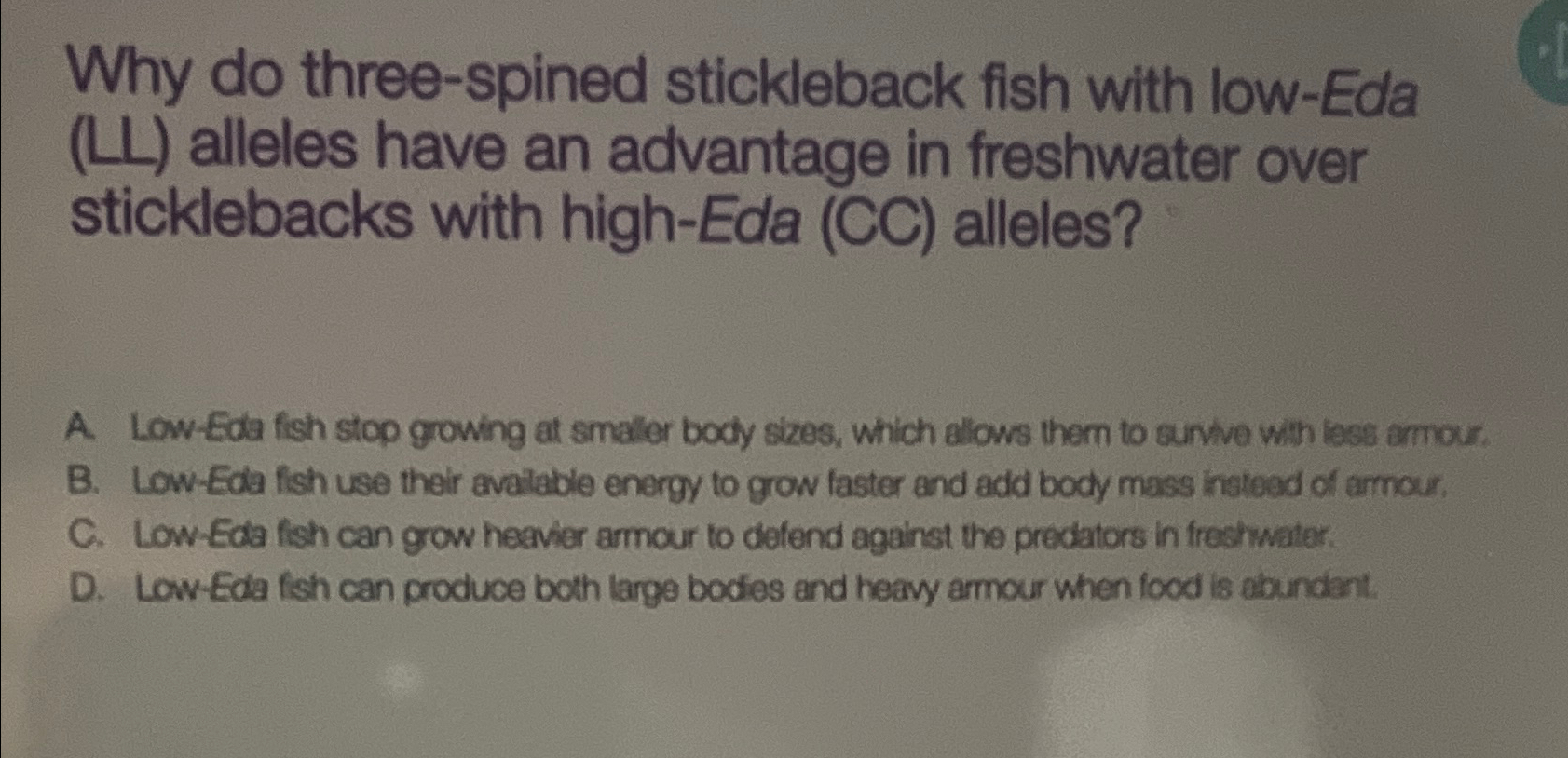 Solved Why do three-spined stickleback fish with low-Eda | Chegg.com