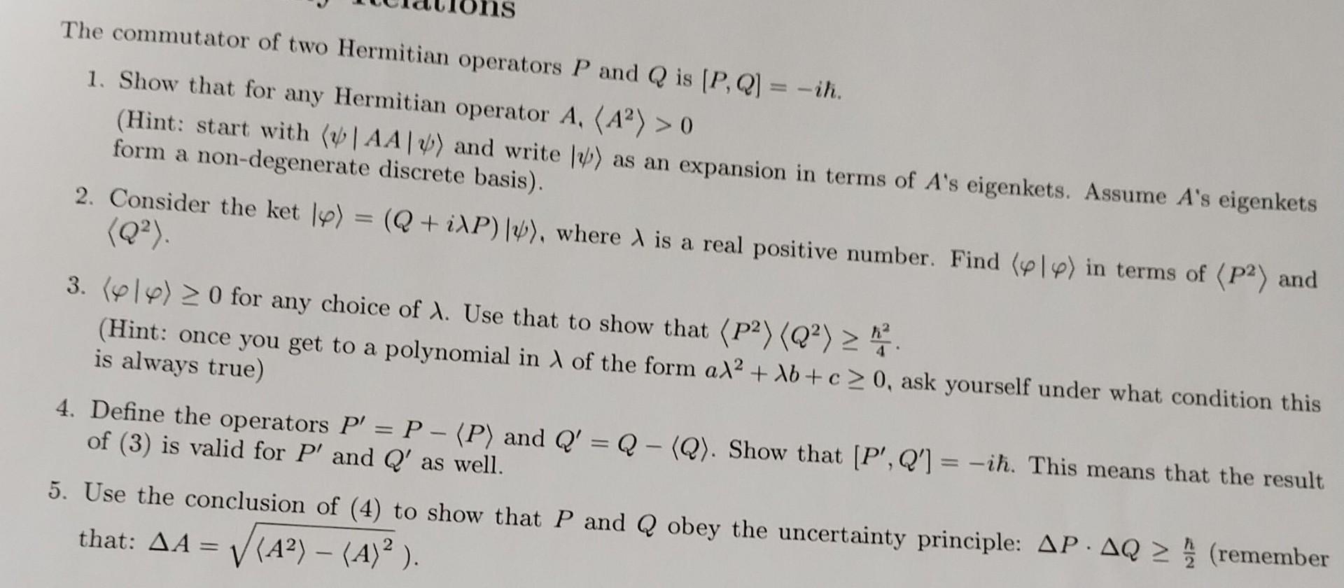 Solved The commutator of two Hermitian operators P and Q is | Chegg.com