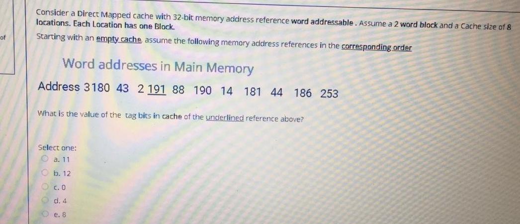 Solved Consider a Direct Mapped cache with 32-bit memory | Chegg.com