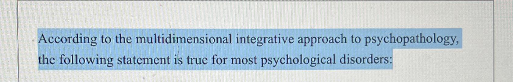 Solved According to the multidimensional integrative | Chegg.com