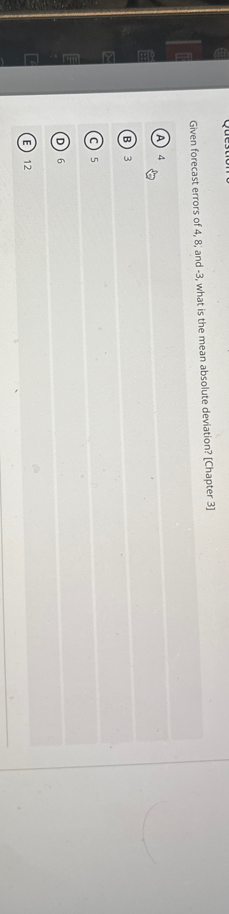 Solved Given forecast errors of 4,8 , ﻿and -3 , ﻿what is the | Chegg.com