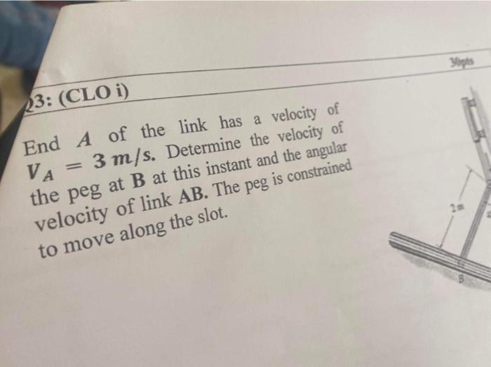 Solved End A of the link has a velocity of VA=3 m/s. | Chegg.com