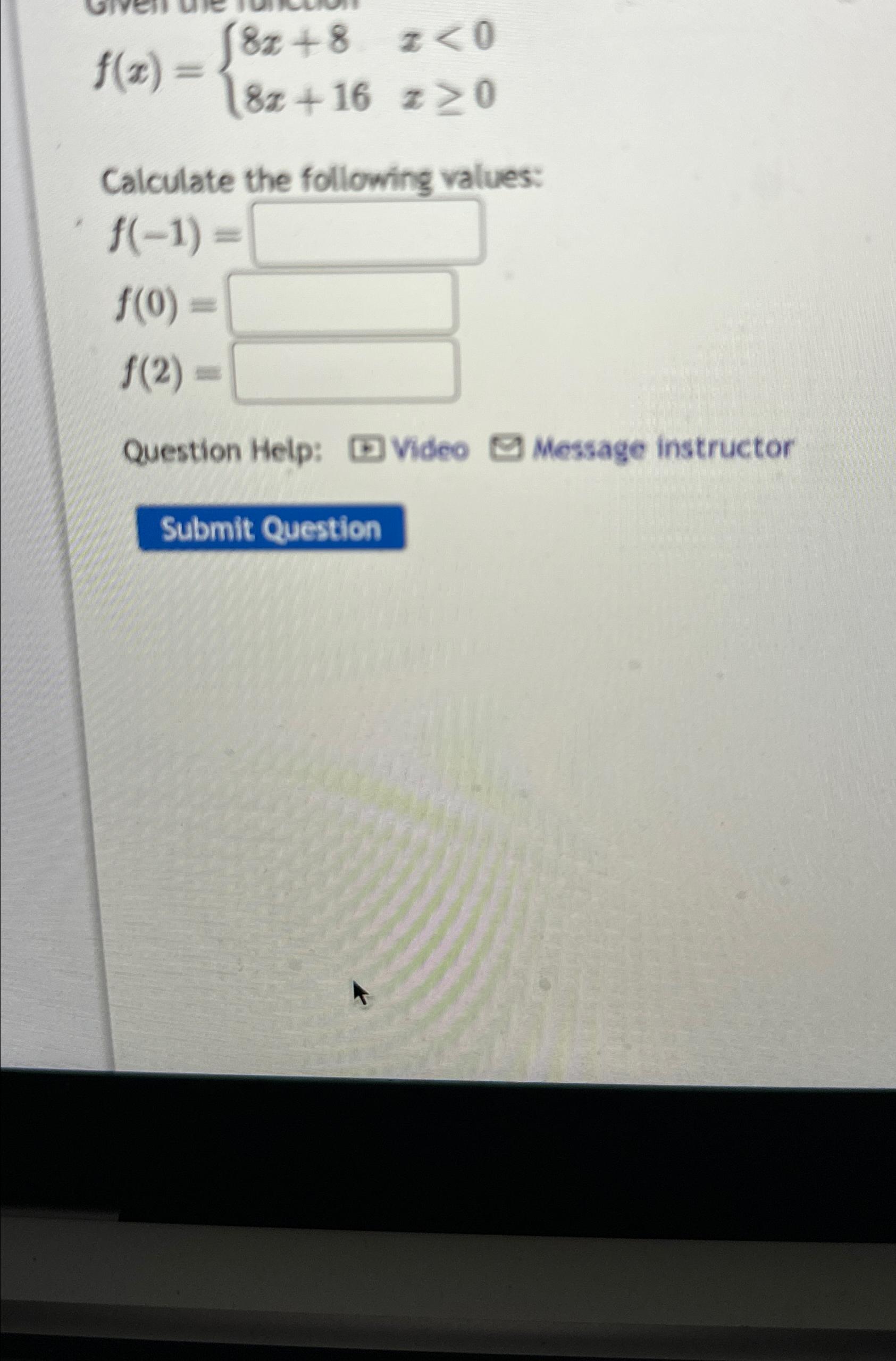 Solved f(x)={8x+8,x
