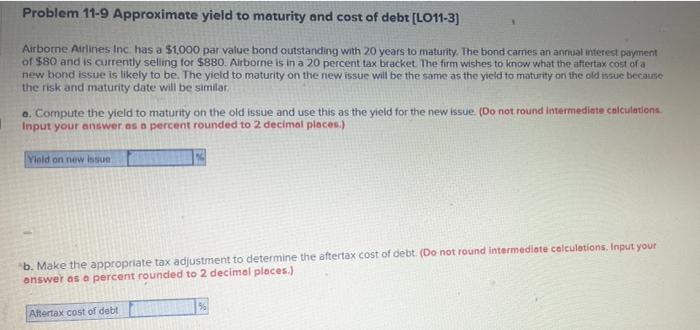 Solved Problem 11-9 Approximate yield to maturity and cost | Chegg.com