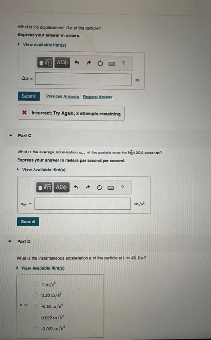 Solved What is the dispincement Δx of me particle? Express | Chegg.com