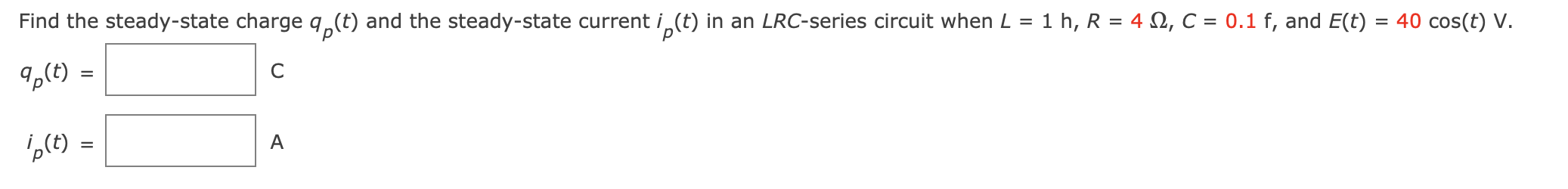 Solved Find the steady-state charge qp(t) ﻿and the | Chegg.com