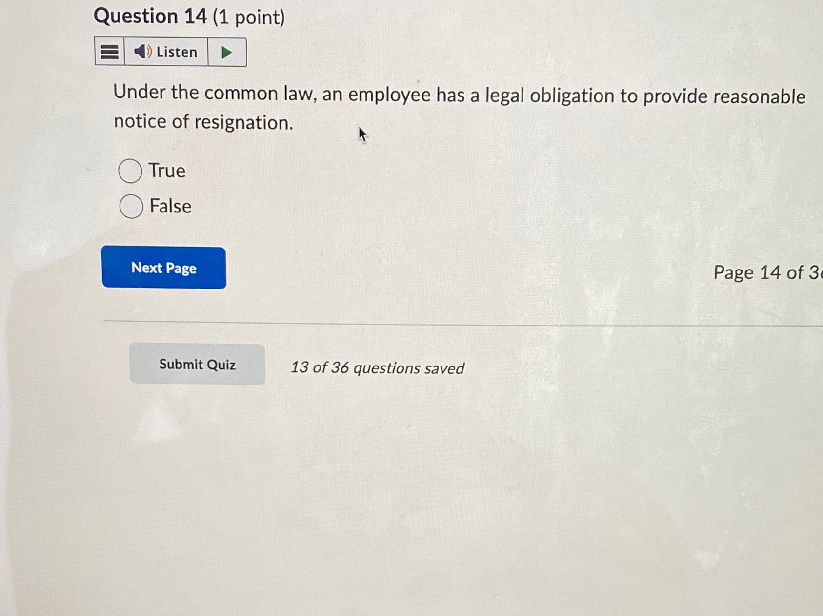 Solved Question 14 (1 ﻿point)Under the common law, an | Chegg.com