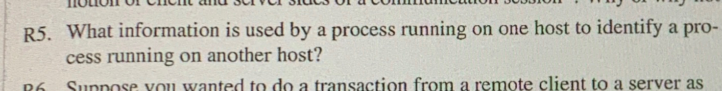 Solved R5. ﻿What information is used by a process running on | Chegg.com
