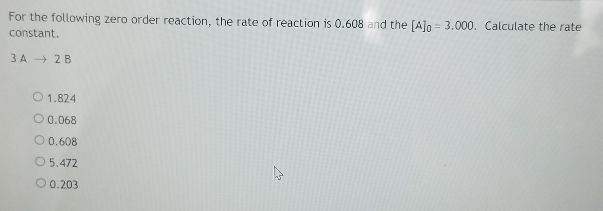 Solved For The Following Zero Order Reaction The Rate Of