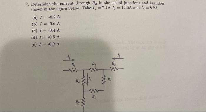 Solved 3 Determine The Current Through R2 In The Set Of