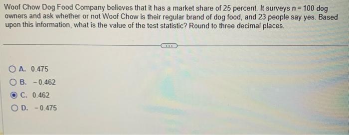 Solved Woof Chow Dog Food Company believes that it has a | Chegg.com