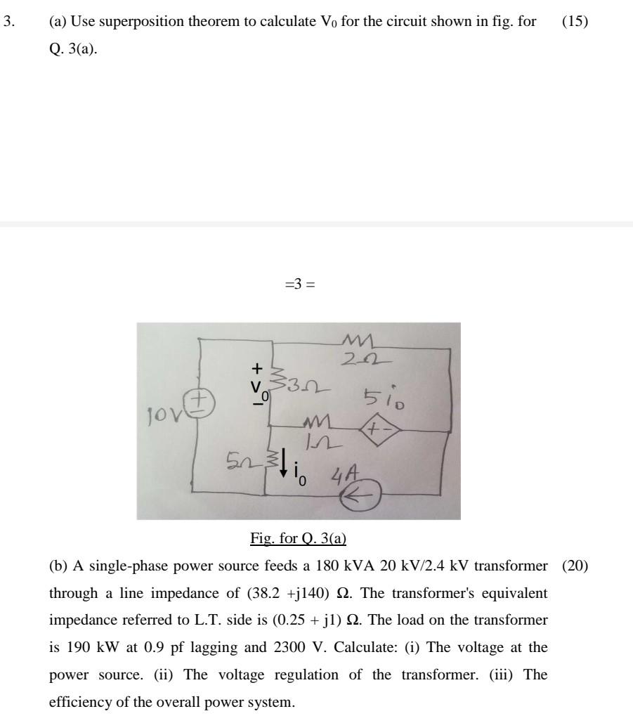 Solved (a) Use superposition theorem to calculate V0 for the | Chegg.com