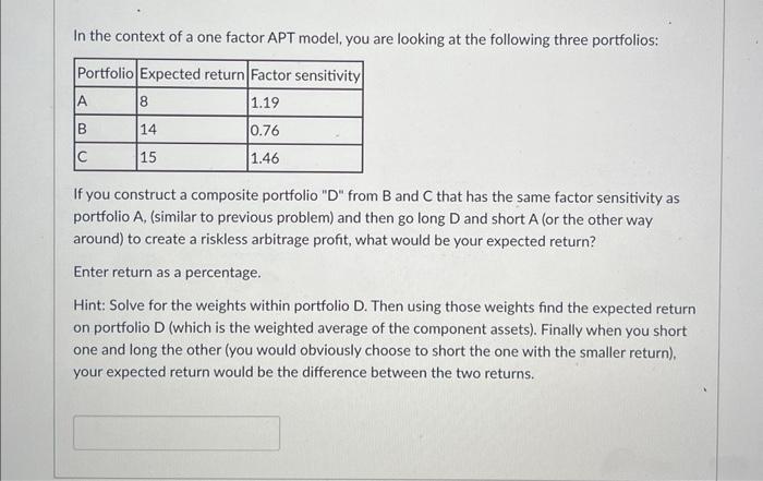 Solved In the context of a one factor APT model, you are | Chegg.com