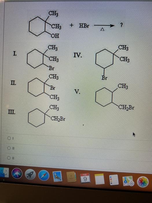 Solved CH3 + HBr CH3 OH A CH, CH3 I. IV. CH3 CH3 Br CH3 Br | Chegg.com
