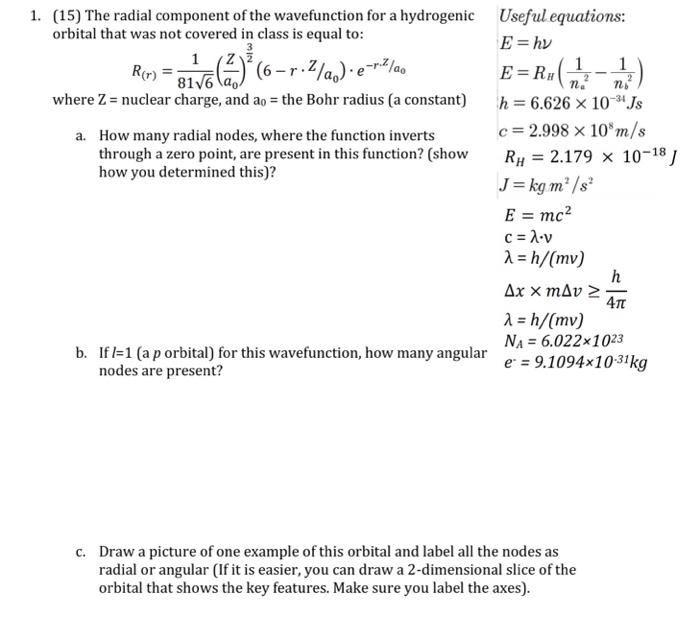 Solved 1. (15) The radial component of the wavefunction for | Chegg.com