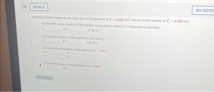 Solved A particle initially located at the origin has an | Chegg.com