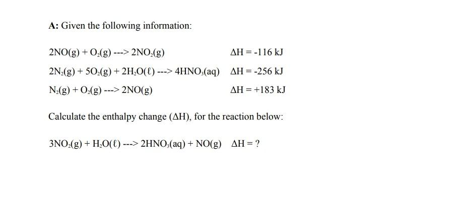 Solved A: Given the following information: 2NO(g) + O2(g) | Chegg.com